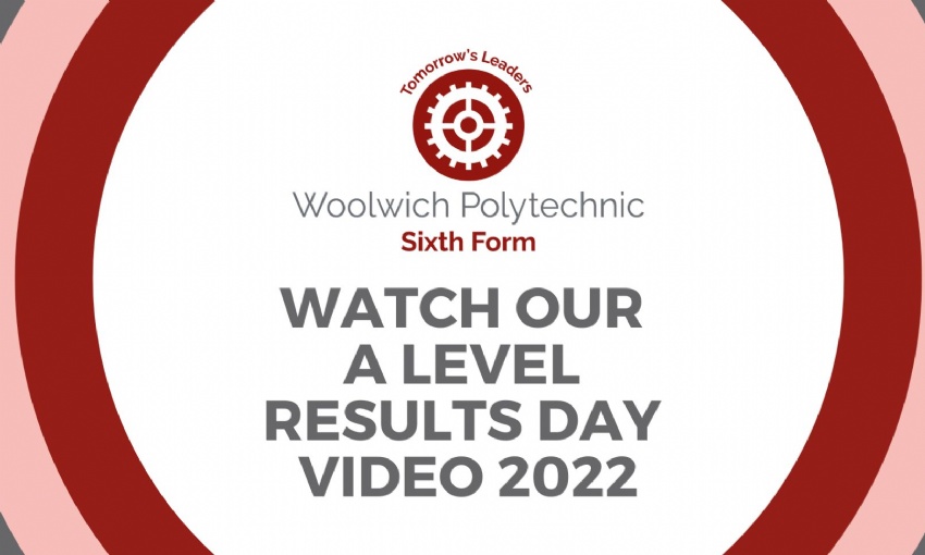 Woolwich Polytechnic Sixth Form - Watch our A Level Results 2022 video